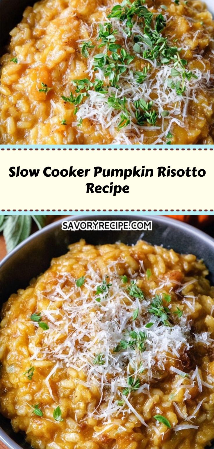 Cozy Slow Cooker Pumpkin Risotto Recipe for Easy Thanksgiving - Savory Recipe